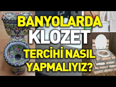BANYO DA KLOZET TERCİHİ NASIL OLMALI? / KLOZET TERCİHİ / KLOZET SEÇİMİ / KLOZET RENKLERİ / KLOZET