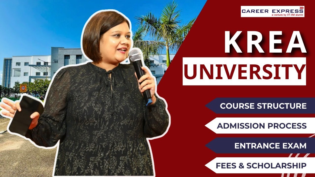ALL ABOUT KREA UNIVERSITY | HOW TO GET INTO KREA | ADMISSIONS PROCESS ...