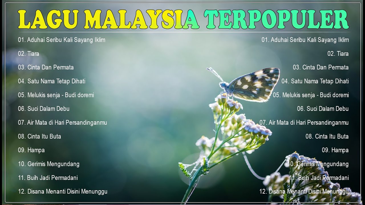 LAGU KENANGAN TERPOPULER - Slow musik melayu indonesia -Lagu Malaysia ...