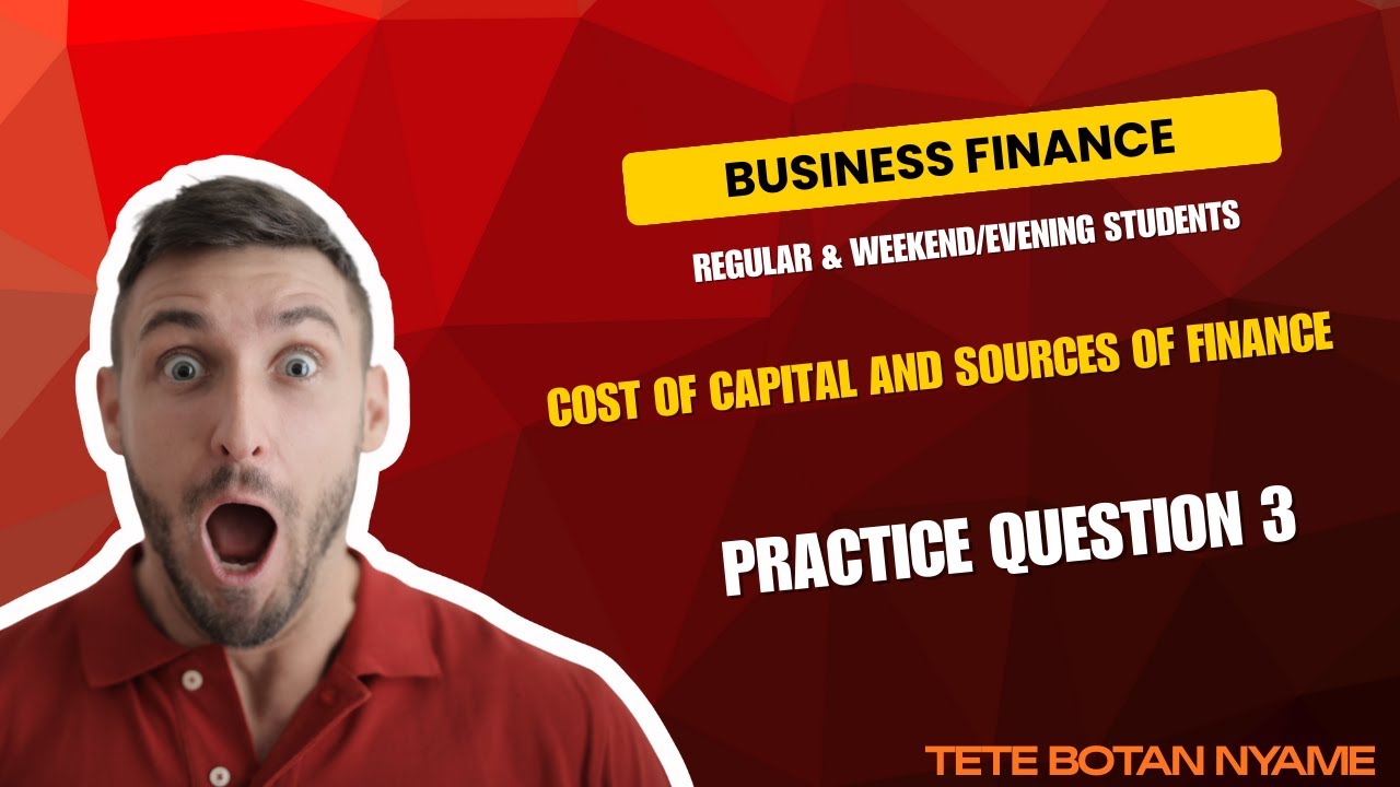 BUSINESS FINANCE(PRACTICE QUESTIONS)_QUESTION 3 - YouTube