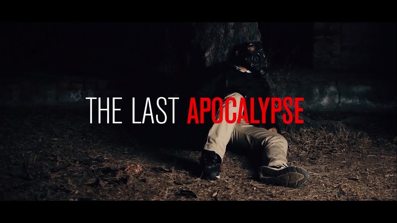The Last Apocalypse - A Survival Short Film - YouTube