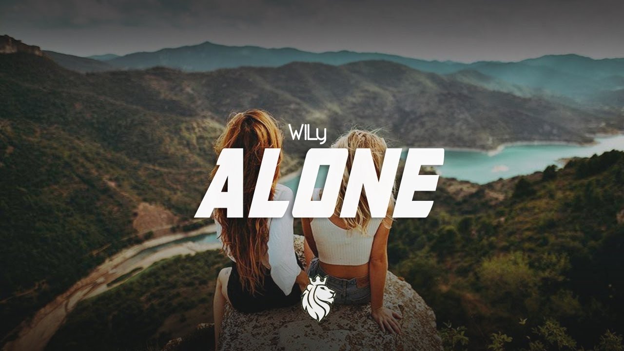 WlLy - Alone - YouTube