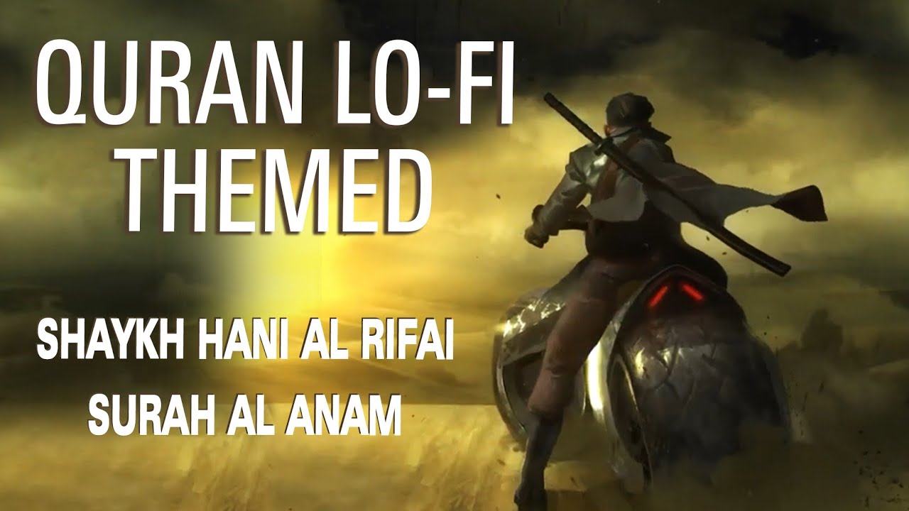 {Soothing Quran Recitation} By Shaykh Hani Ar Rifai || Surah Al Anam ...