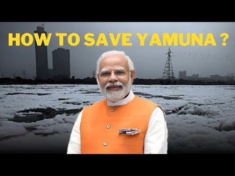 "How to Save the Yamuna River? 🌊🌱 | Protect Our Sacred River ...