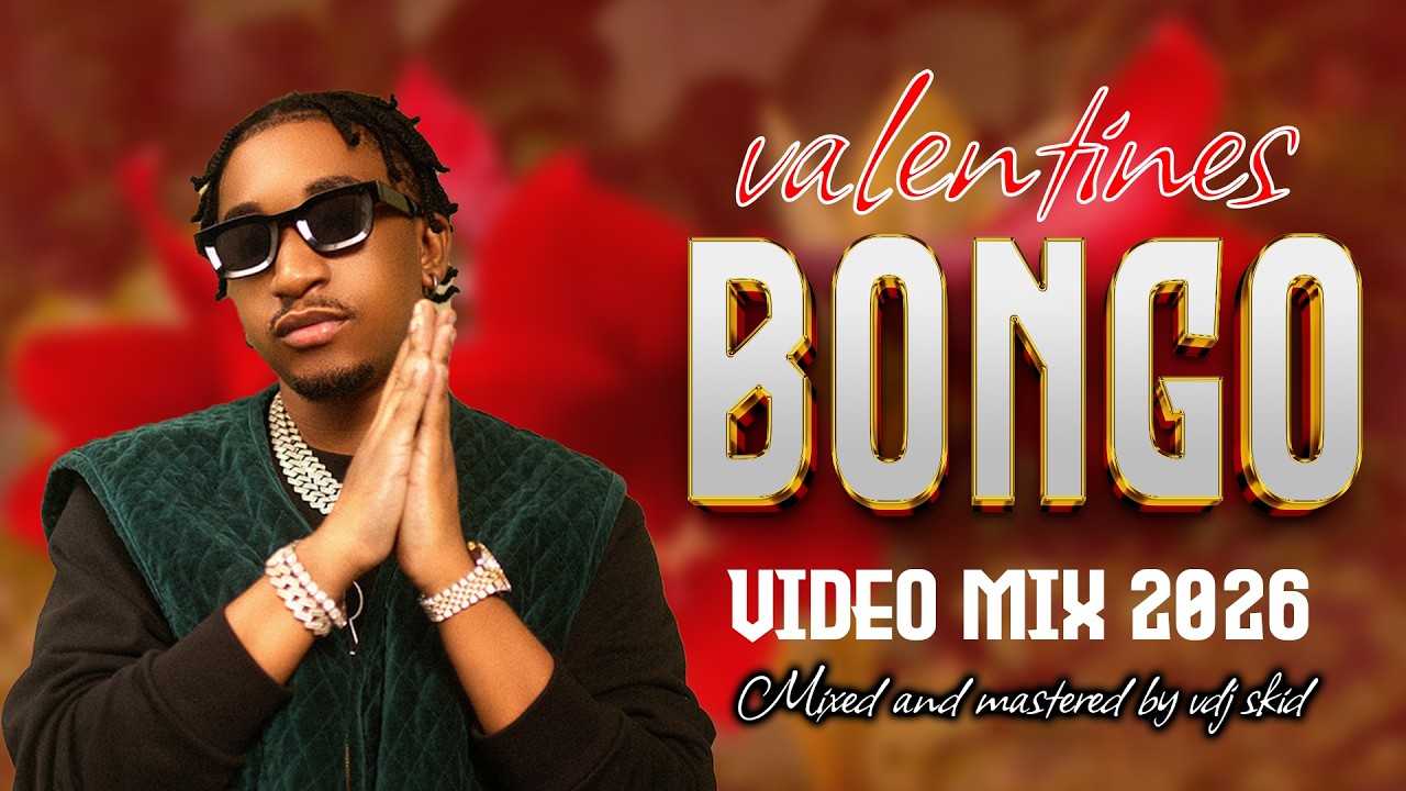 LOVE BONGO VIDEO MIX 2026 VOL 14 (VALENTINE EDITION) JAY MELODY ...