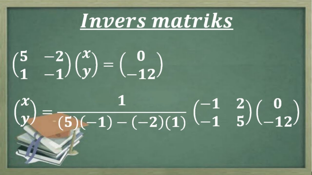 Menentukan Nilai X Dan Y Dengan Invers Matriks YouTube