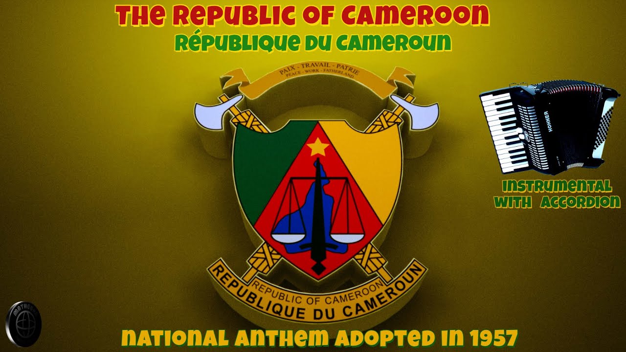 The Republic of Cameroon / République du Cameroun - national anthem ...