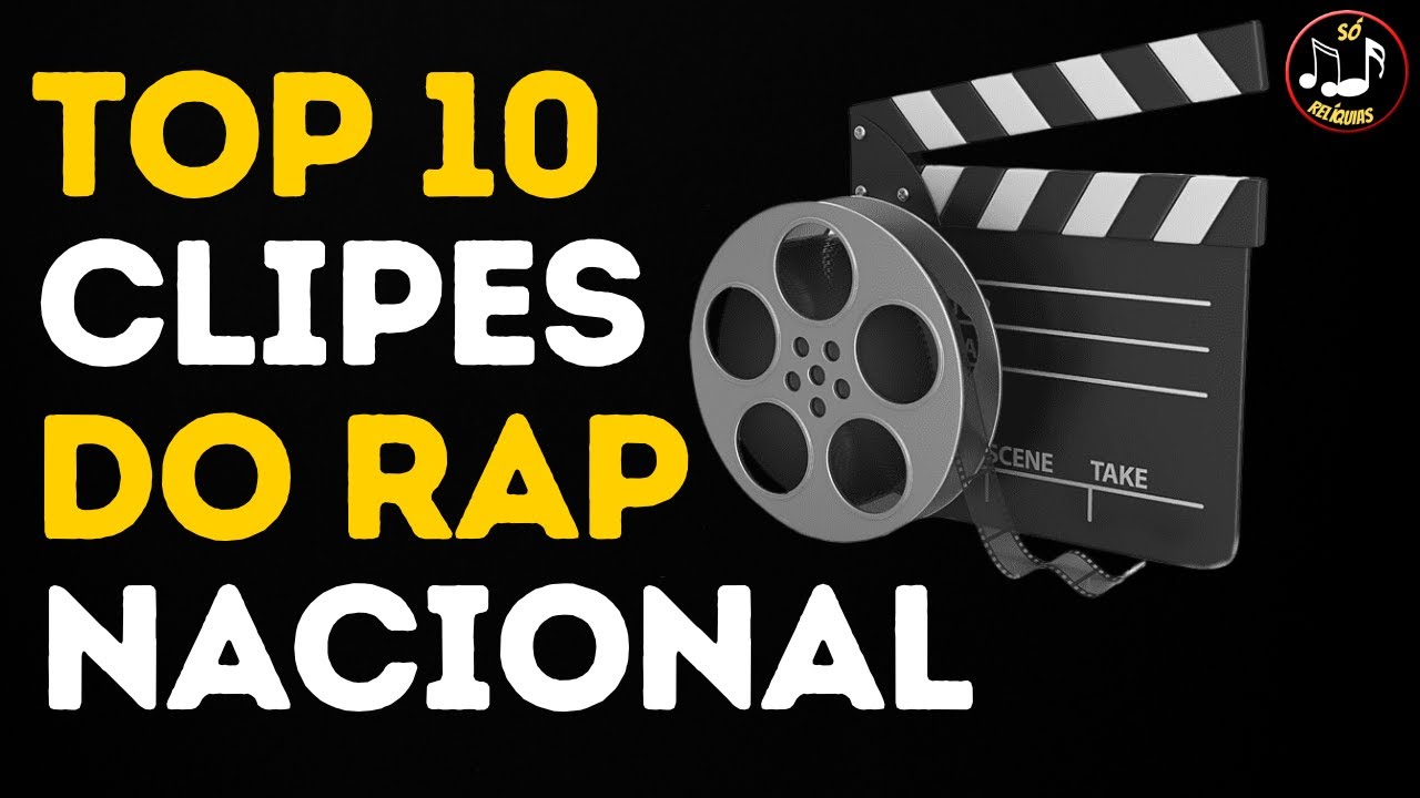 🎵 IMPERDÍVEL! TOP 10 CLIPES DO RAP NACIONAL QUE TODO MUNDO DEVERIA VER ...
