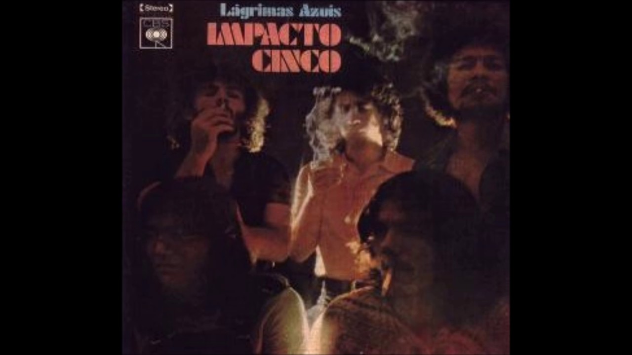 Impacto 5 - Lágrimas Azuis (Full Album - 1975) - YouTube