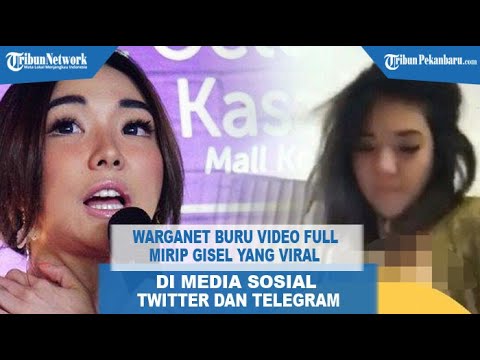 Warganet Buru Video Full Mirip Gisel yang Viral di Medsos Twitter dan Telegram