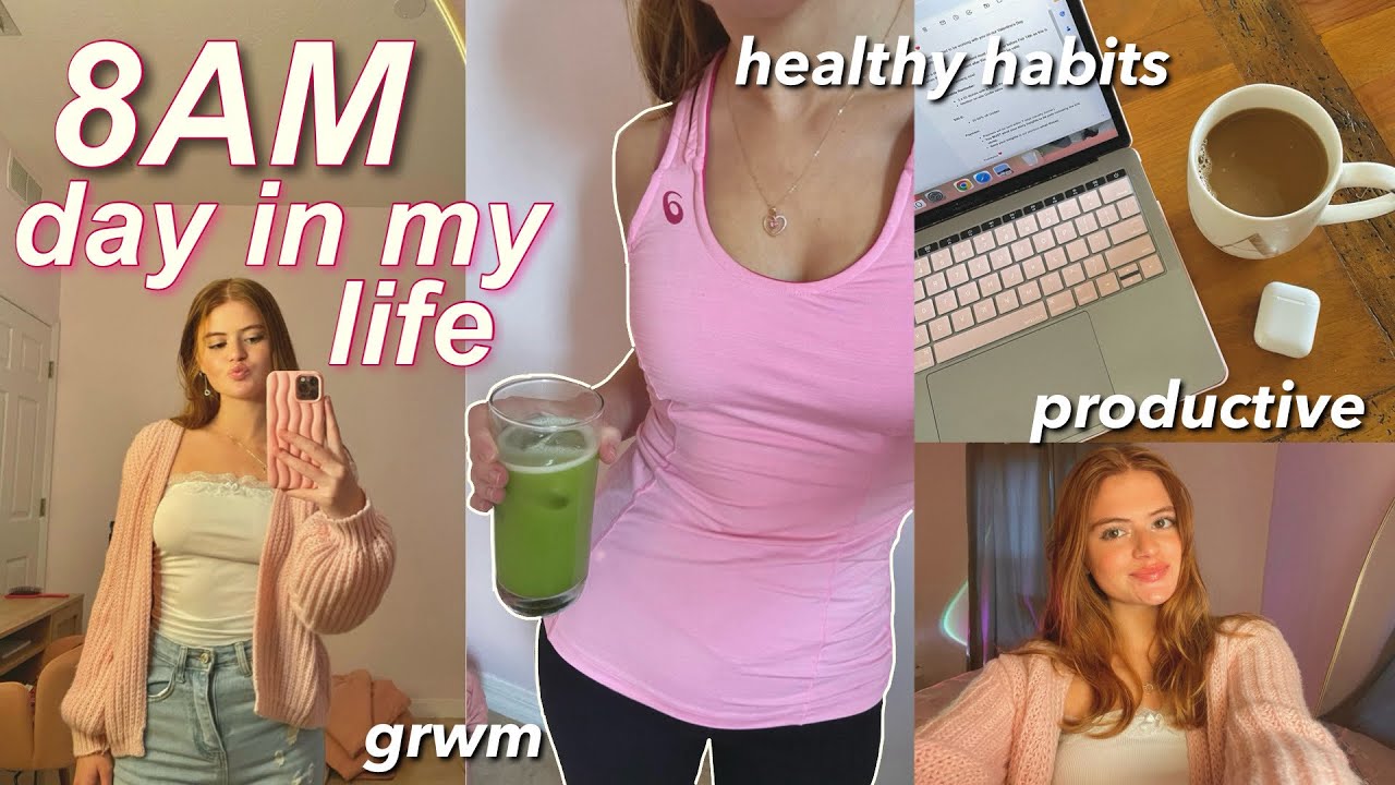 8AM DAY IN MY LIFE! 🍵💕 *productive & realistic* healthy habits, date ...