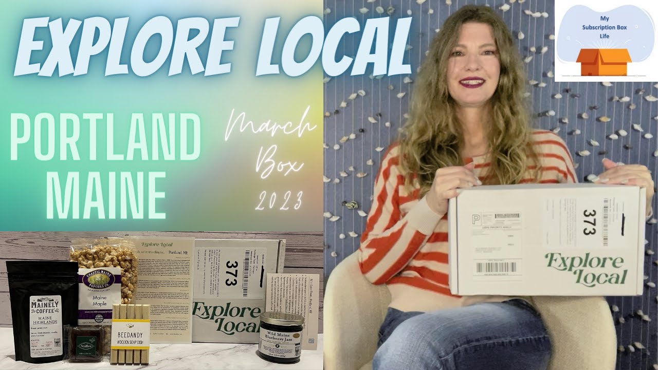 Explore Local Box - Portland, Maine: March 2023 - YouTube