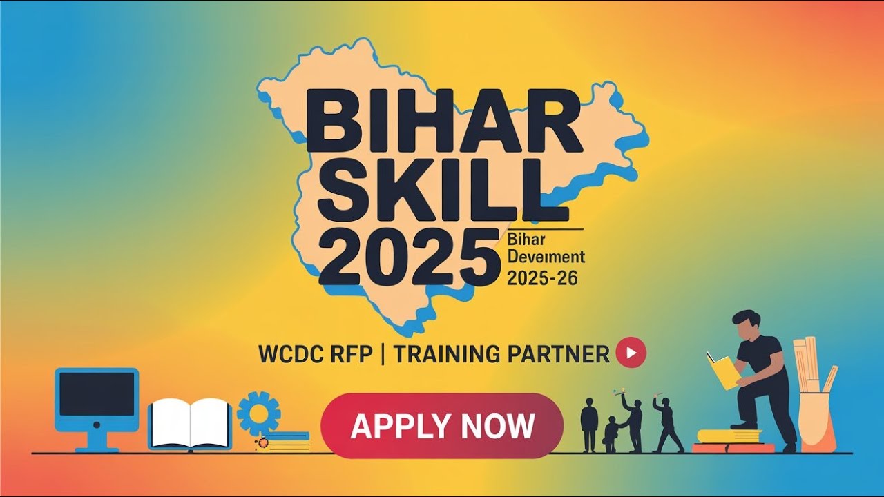 Bihar Skill Development Mission 2025-26 | WCDC RFP | Training Partner ...