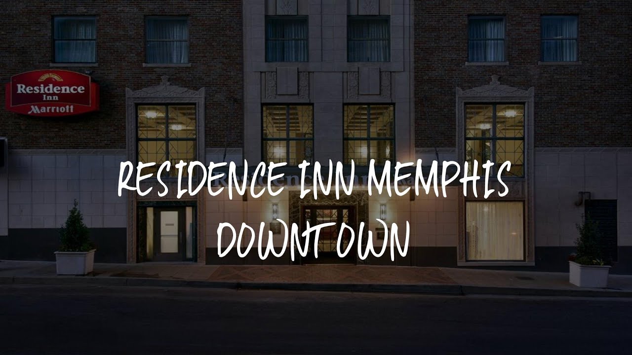 Residence Inn Memphis Downtown Review - Memphis , United States of ...