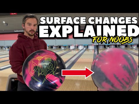 Bowling Ball Surface Changes EXPLAINED (for noobs)