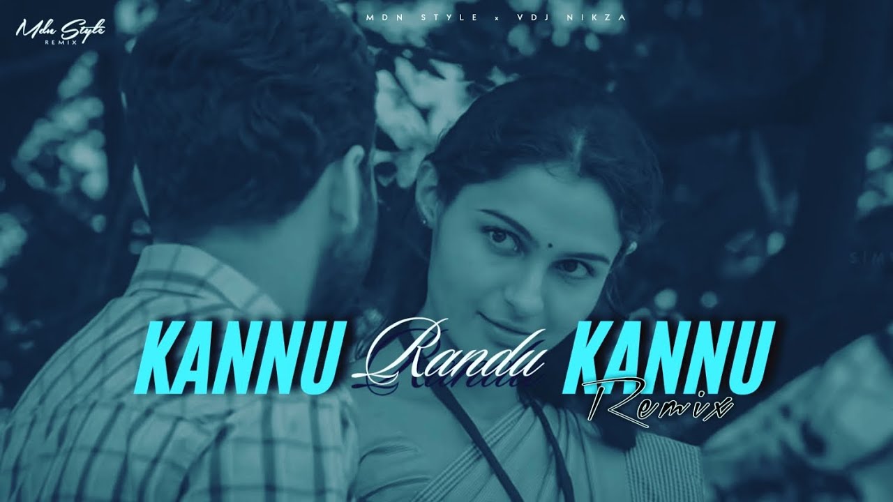 KANNU RANDU KANNU - RETRO REMIX - MDN STYLE x VDJ NIKZA @mdnstyle ...