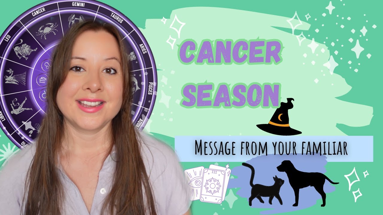 Cancer Season Tarot Reading for Witches and their Familiars - YouTube