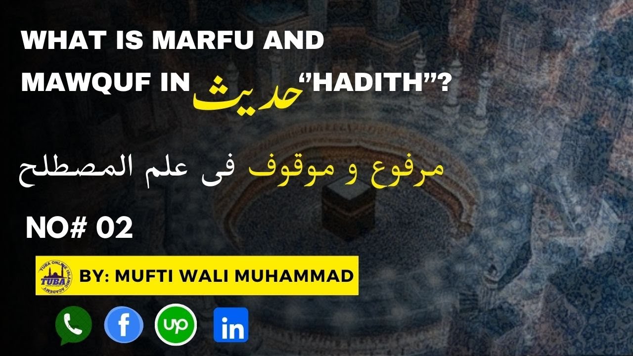 "Understanding Marfu and Mauquf Hadith: Key Concepts in Hadith Sciences ...