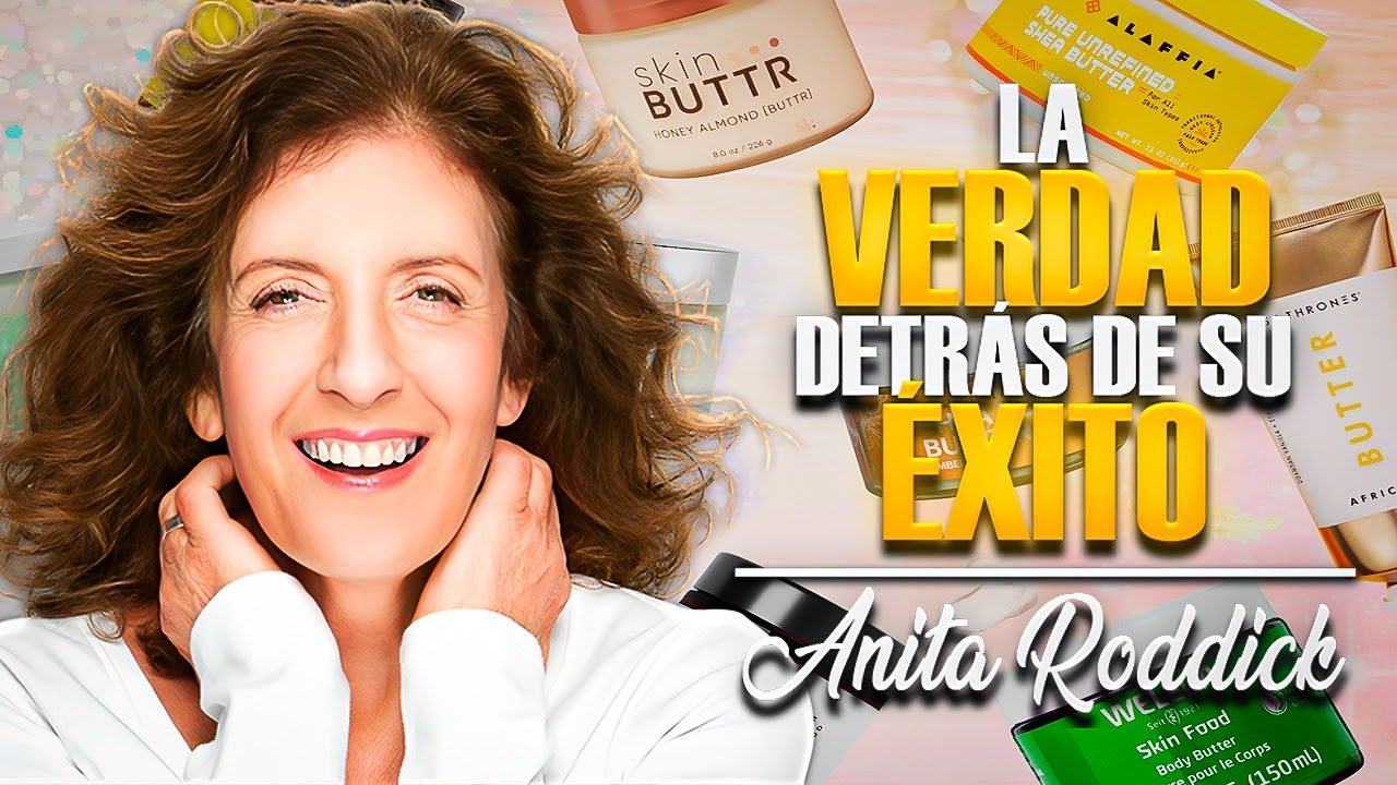 💄ANITA RODDICK, y el éxito de THE BODY SHOP - YouTube