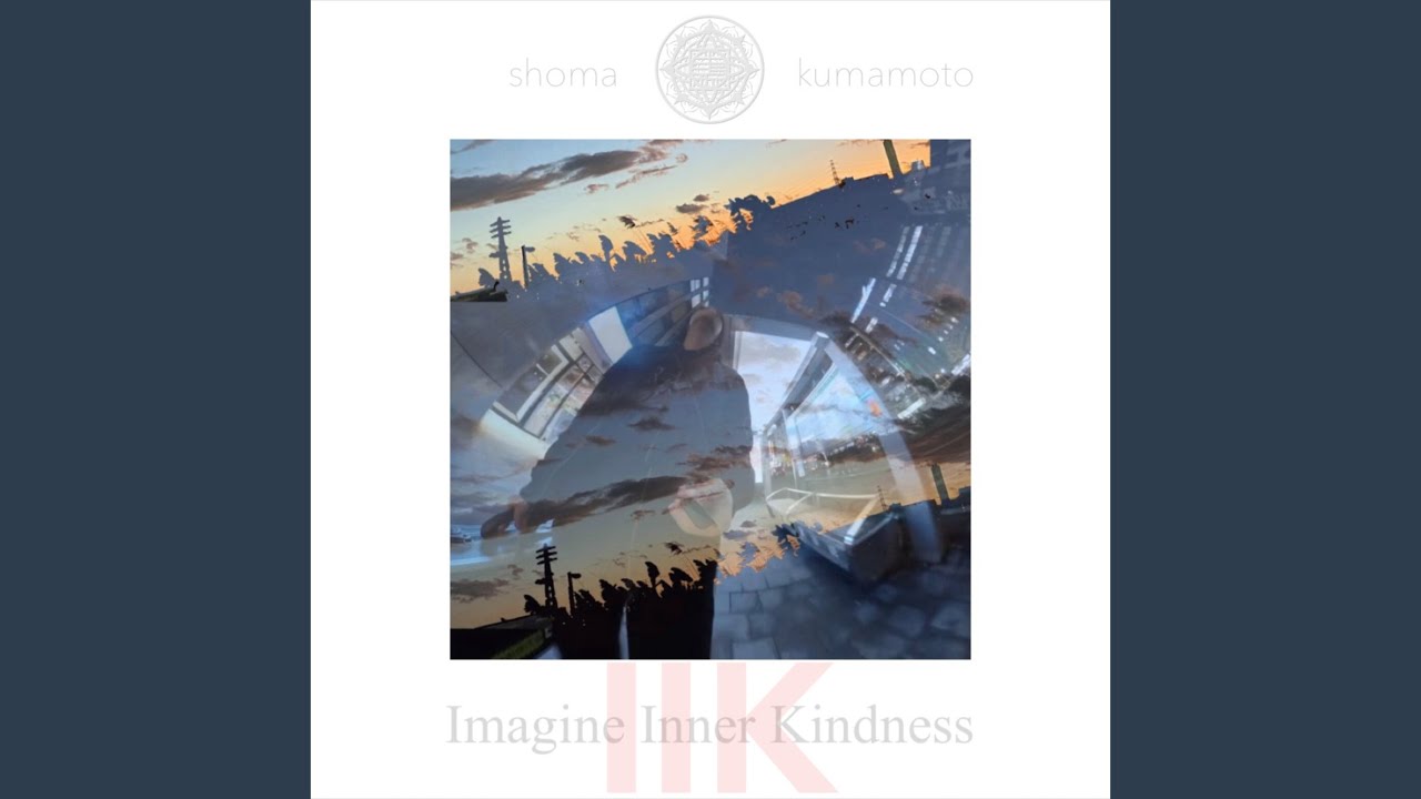 Imagine Inner Kindness - YouTube