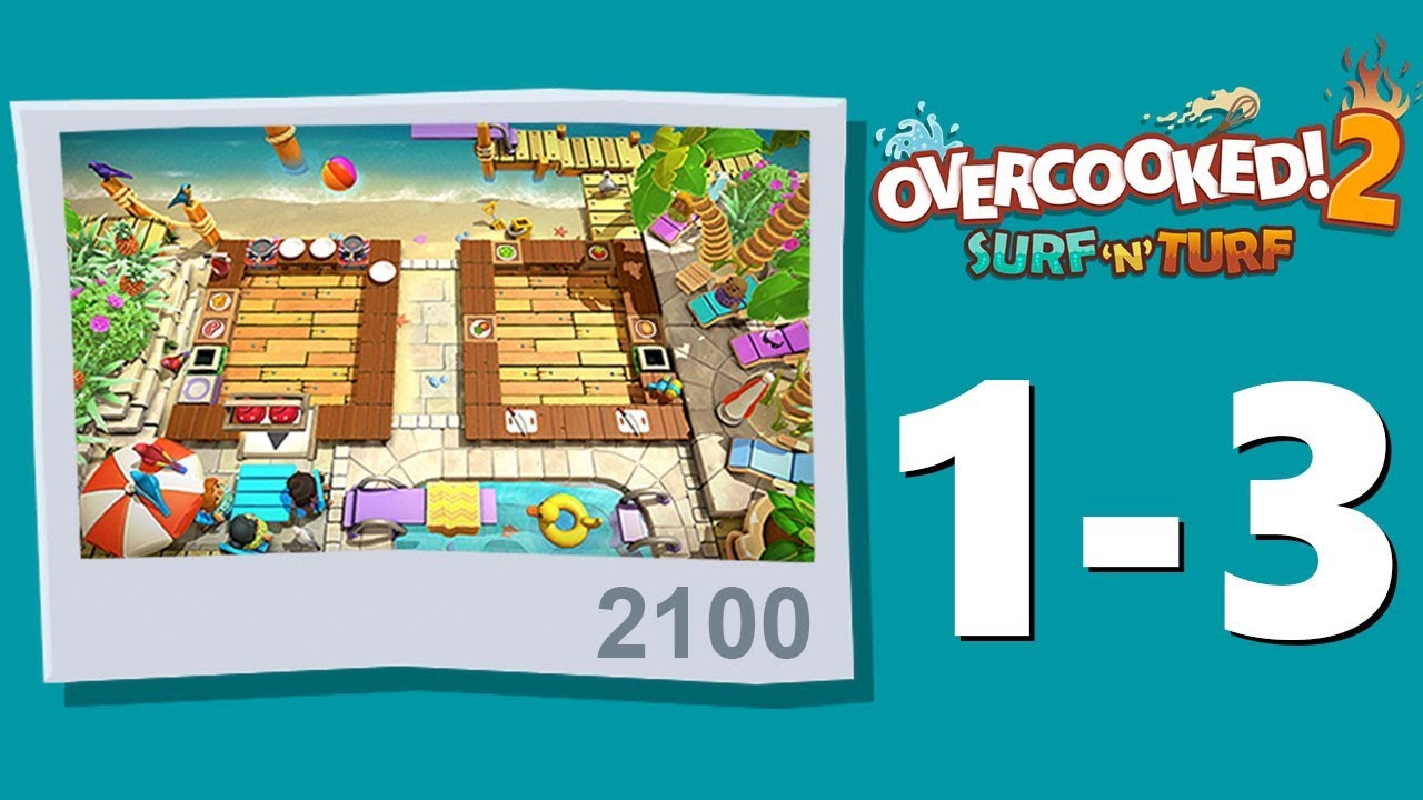 Overcooked 2. Surf'n'Turf. Level 1-3. Score: 2100. 2 Players - YouTube
