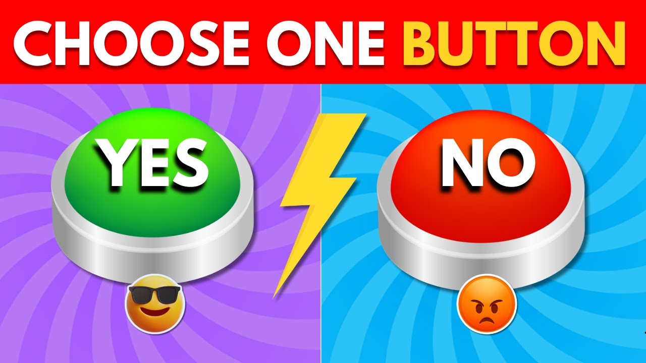 Choose One Button:🔴🟢 Yes or No? What Will You Decide?🤔 Quiz Hour - YouTube