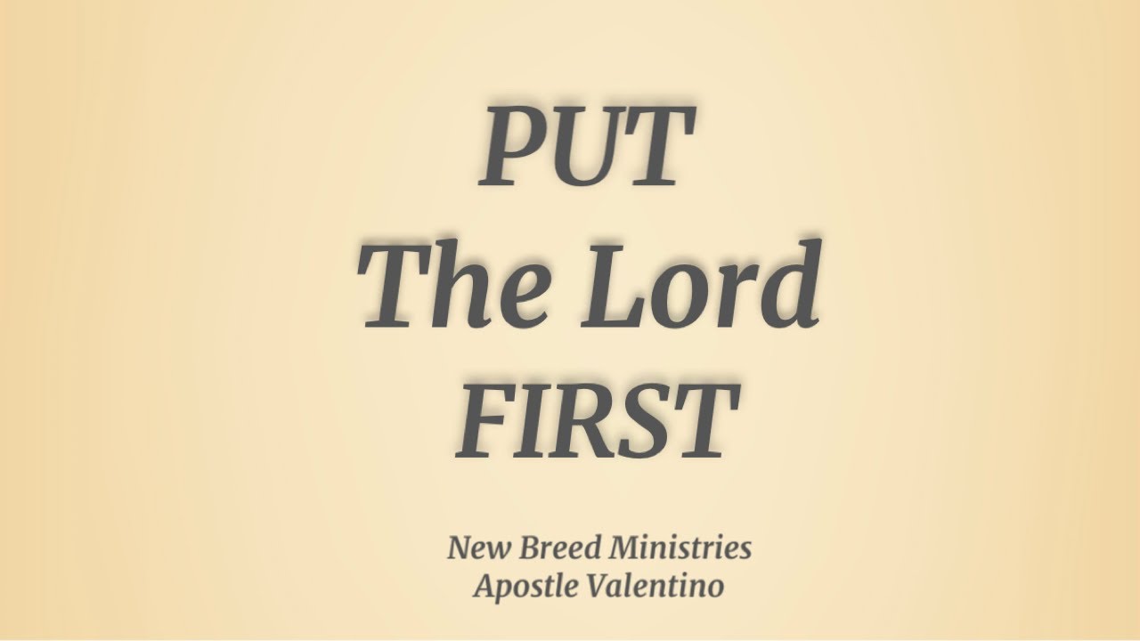 PUT THE LORD FIRST PART 2 - YouTube
