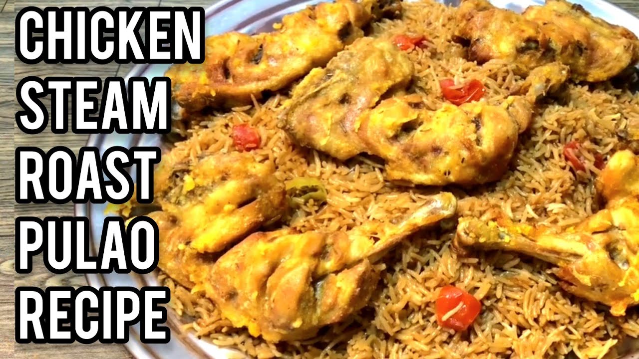 Chicken Pulao Recipe | Yakhni Pulao Recipe | Chicken Steam Roast Pulao ...
