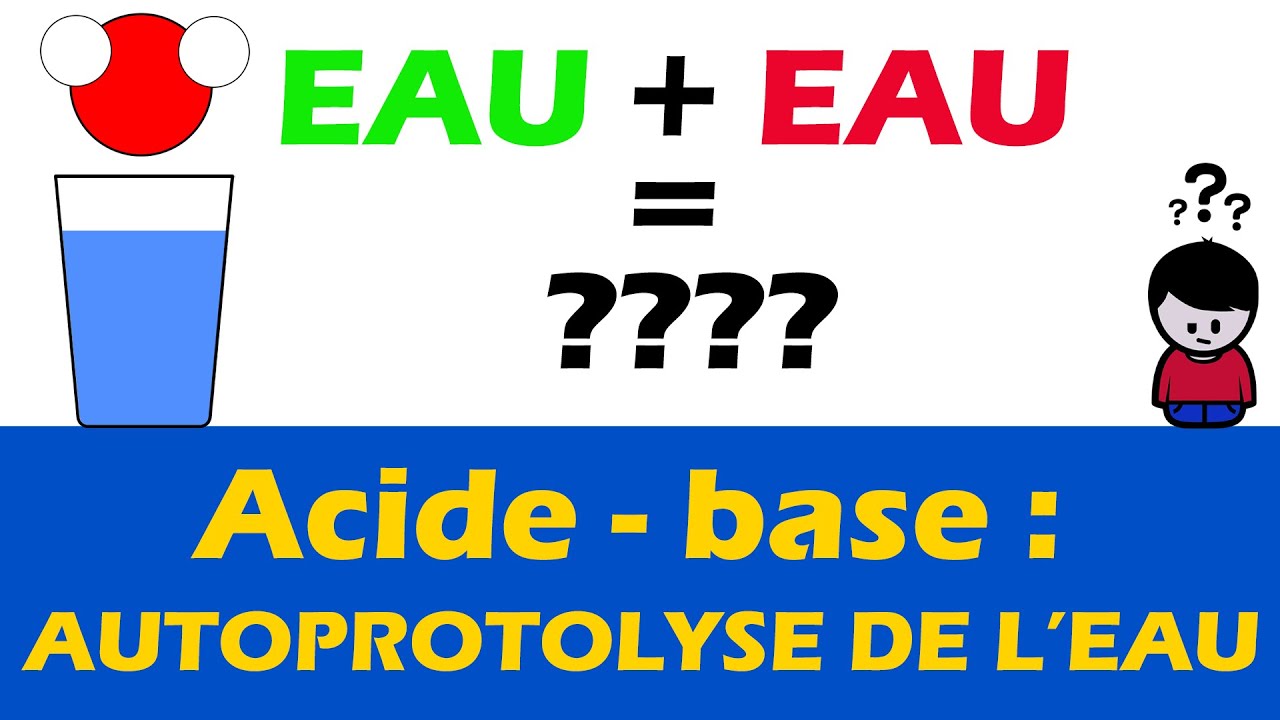 Autoprotolyse de l'eau (Acide base) | Physique Chimie | Lycée - YouTube