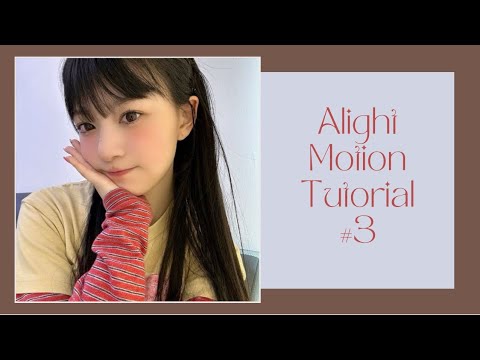 Alight Motion Tutorial #3 | frminari - YouTube