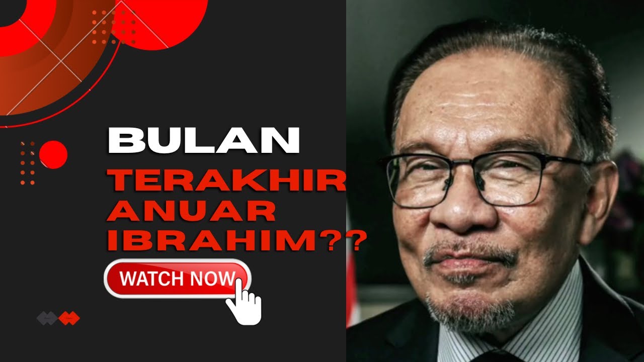Bulan Terakhir Anuar Ibrahim? - YouTube