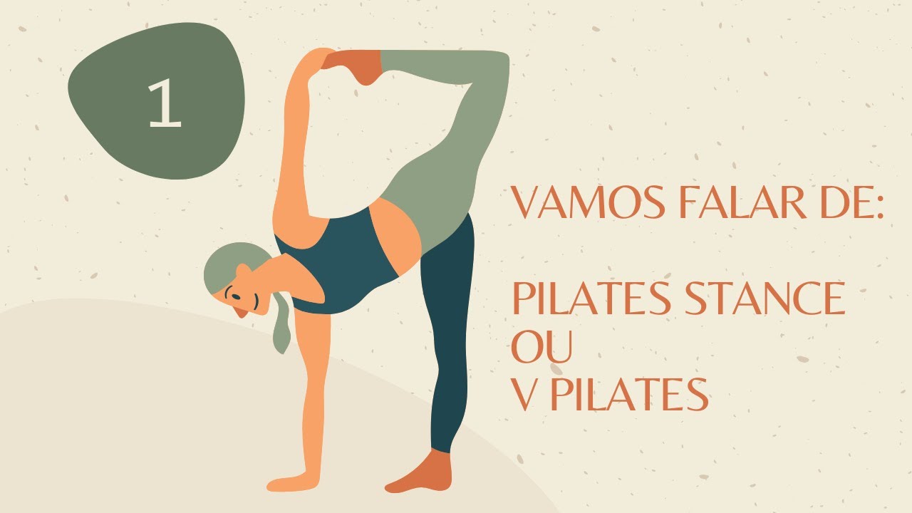 PILATES STANCE OU V PILATES - YouTube