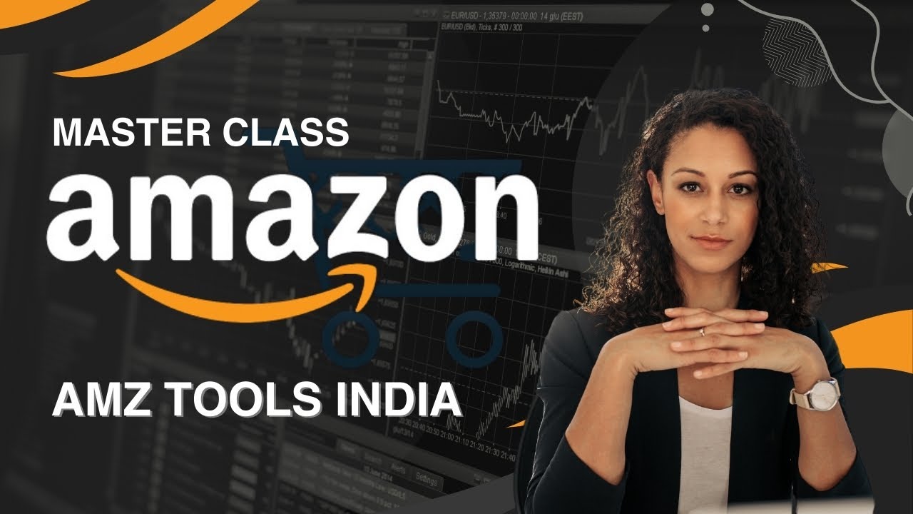 Amazon Full Guide | Master Class | AMZ TOOLS INDIA | Hindi - YouTube