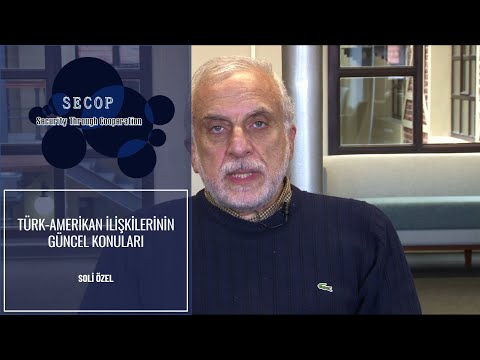 Türk-Amerikan İlişkilerinin Güncel Konuları - Soli Özel