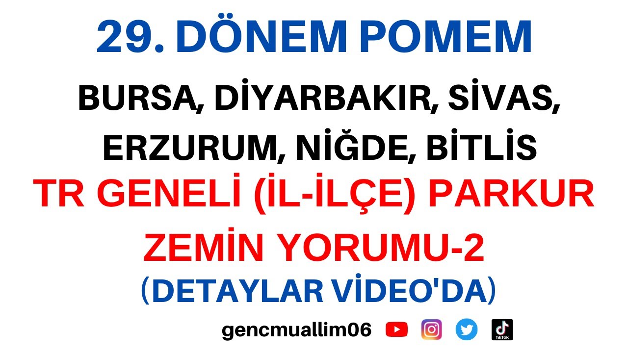 29. Dönem POMEM PARKUR ZEMİNLERİ-2 (Bursa, Diyarbakır, Sivas, Erzurum ...