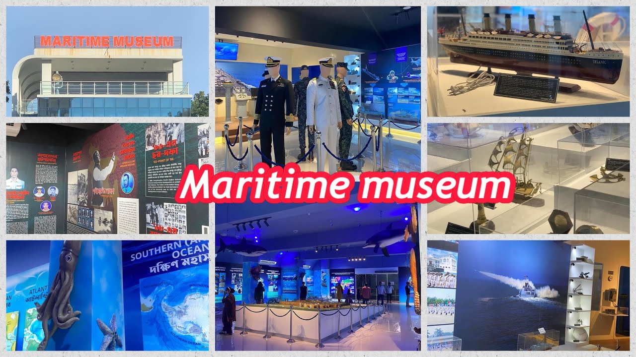 Chittagong Maritime museum ভেতরে এবং বাহিরে দেখতে কেমন দেখুন ...