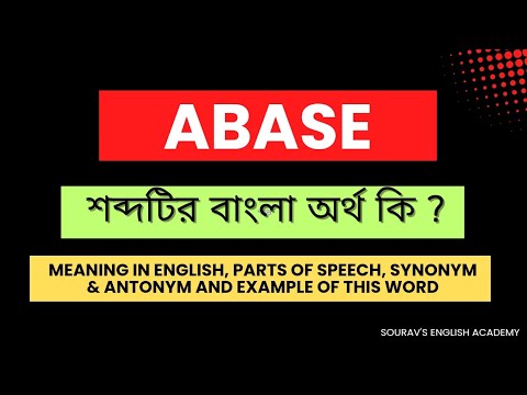 Abase meaning in Bengali with synonyms, antonyms and examples - YouTube