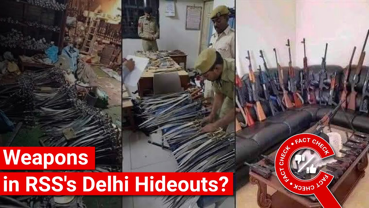 FACT CHECK: Do Images Show Weapons in Delhi RSS Hideouts Discovered in ...