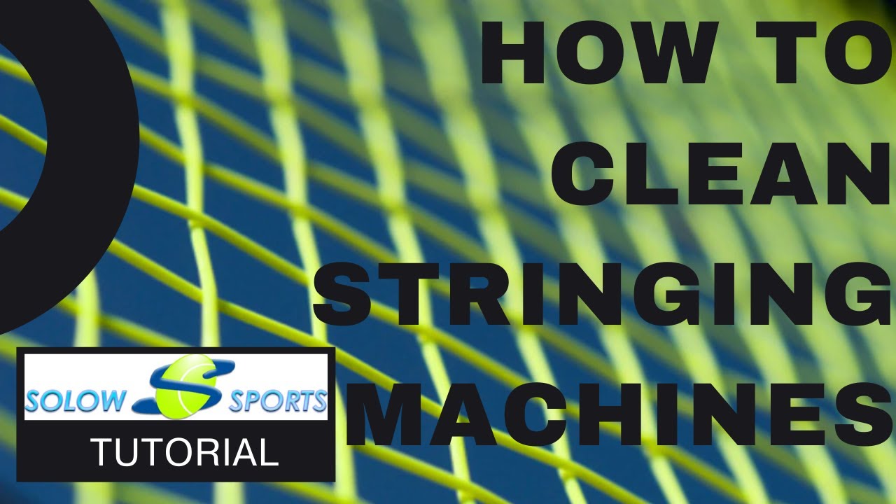 How To Clean Stringing Machines | Wilson Baiardo Stringing Tip | - YouTube