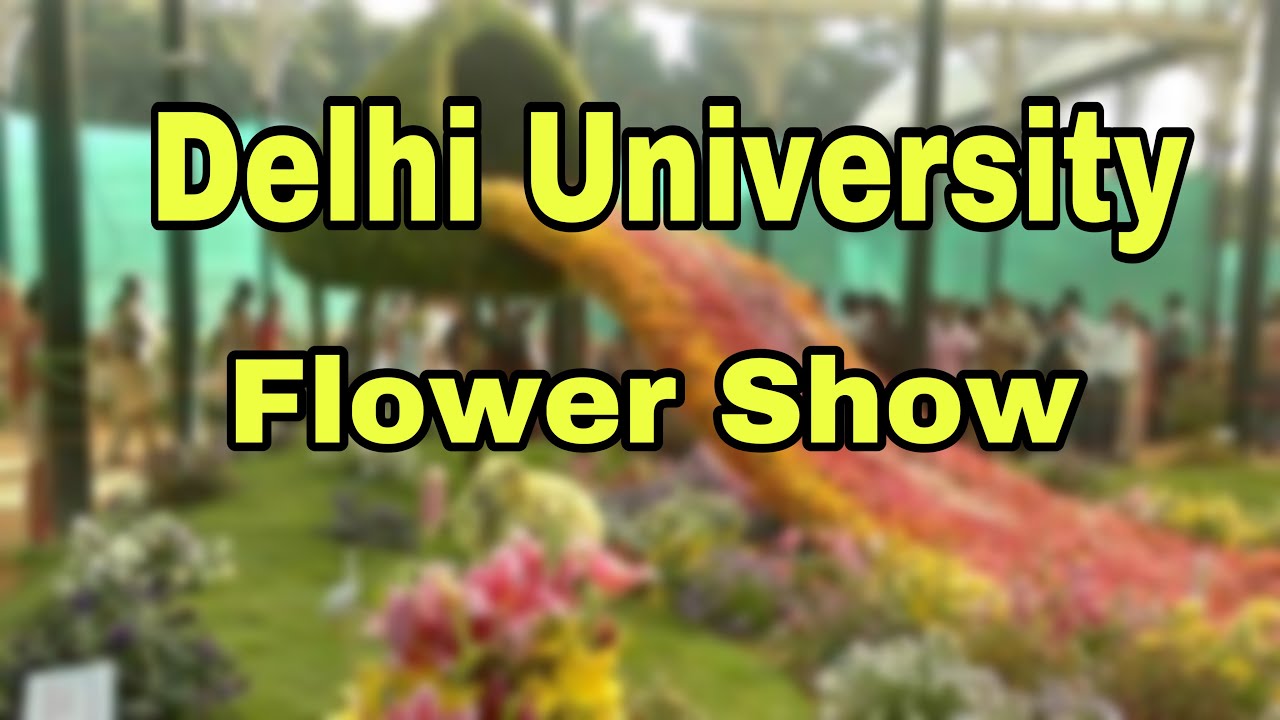 Flower Show at Delhi University || Hemant Pawar - YouTube