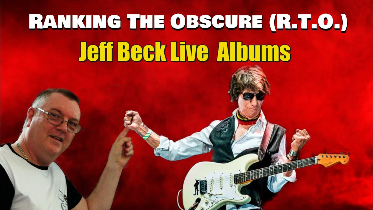 Jeff Beck Live Album Ranking - YouTube