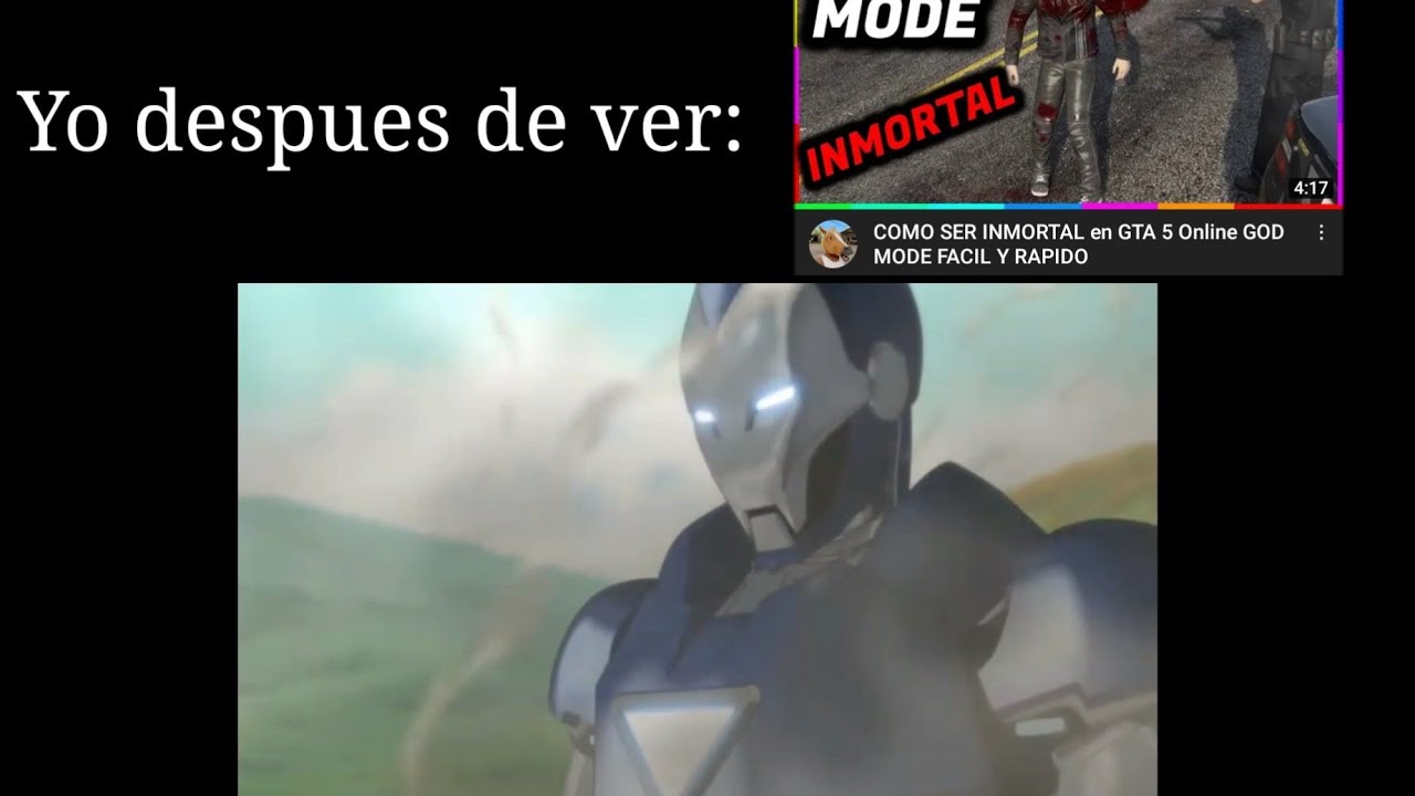 Yo después de ver: como ser inmortal en GTA 5 💪🤑 MEME - YouTube