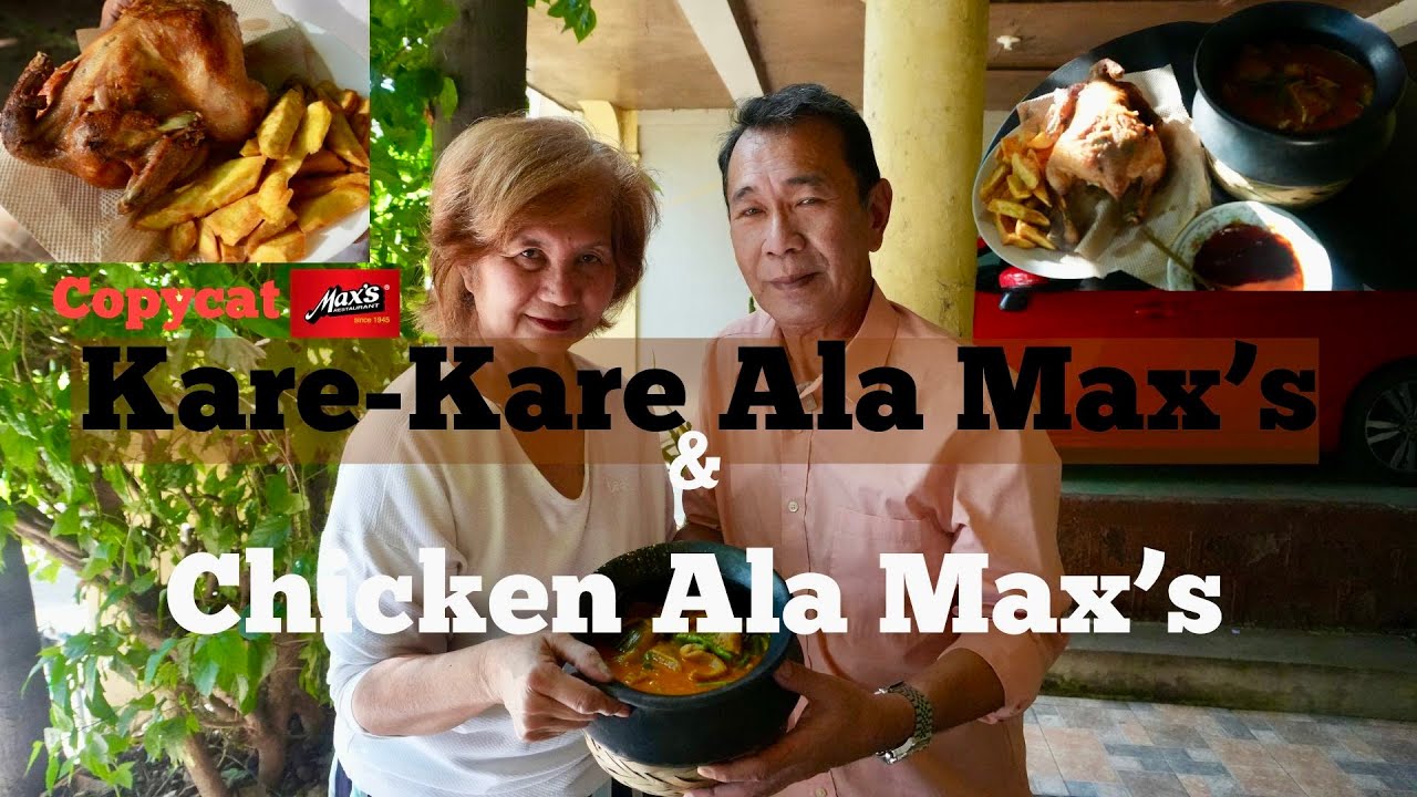 Kare-Kare Ala Max's & Chicken Ala Max's Copycat Inspired - YouTube