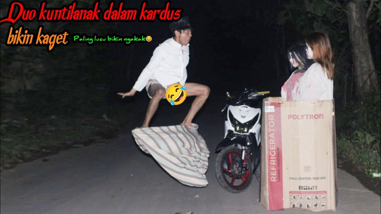 Prank Duo Kuntilanak Dalam Kardus || Paling Ngakak Asli Lucu 2023🤣🤣 ...
