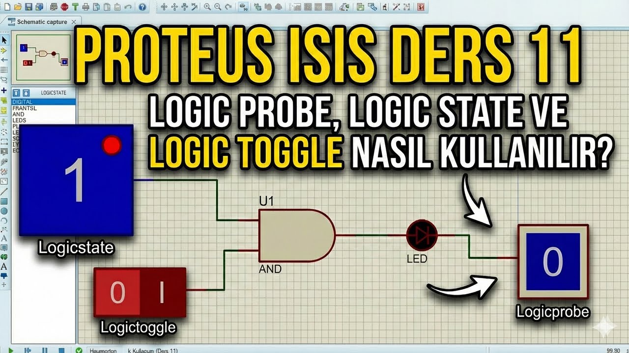 Proteus ISIS Logicprobe || Logicstate || Logictoggle Kullanımı (Ders 11 ...