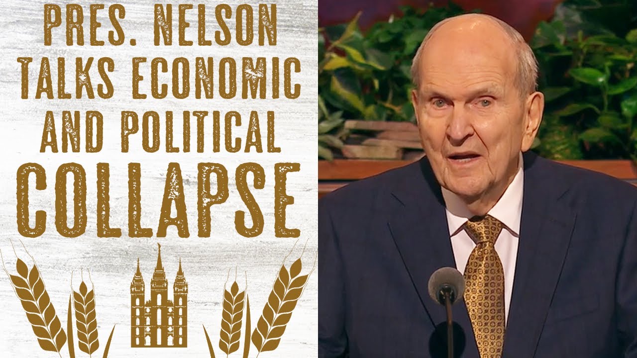 President Russell M. Nelson Speaks on Impending Political and Economic ...
