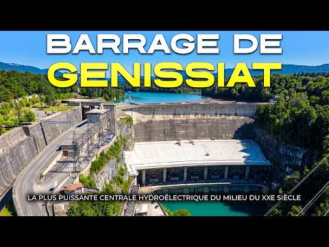 Barrage de Génissiat - comment la France a bâti un miracle de béton sur le Rhône