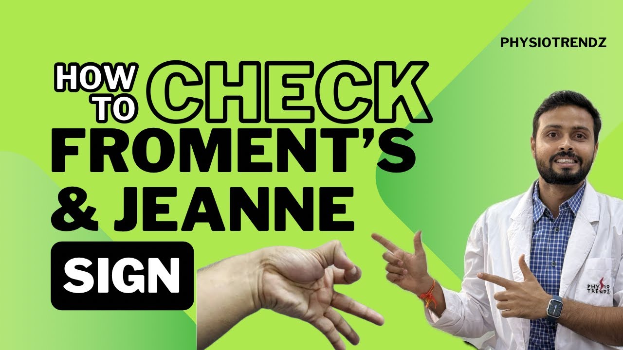 Expert Insights: Understanding Froment’s Sign and Jeanne's Sign - YouTube
