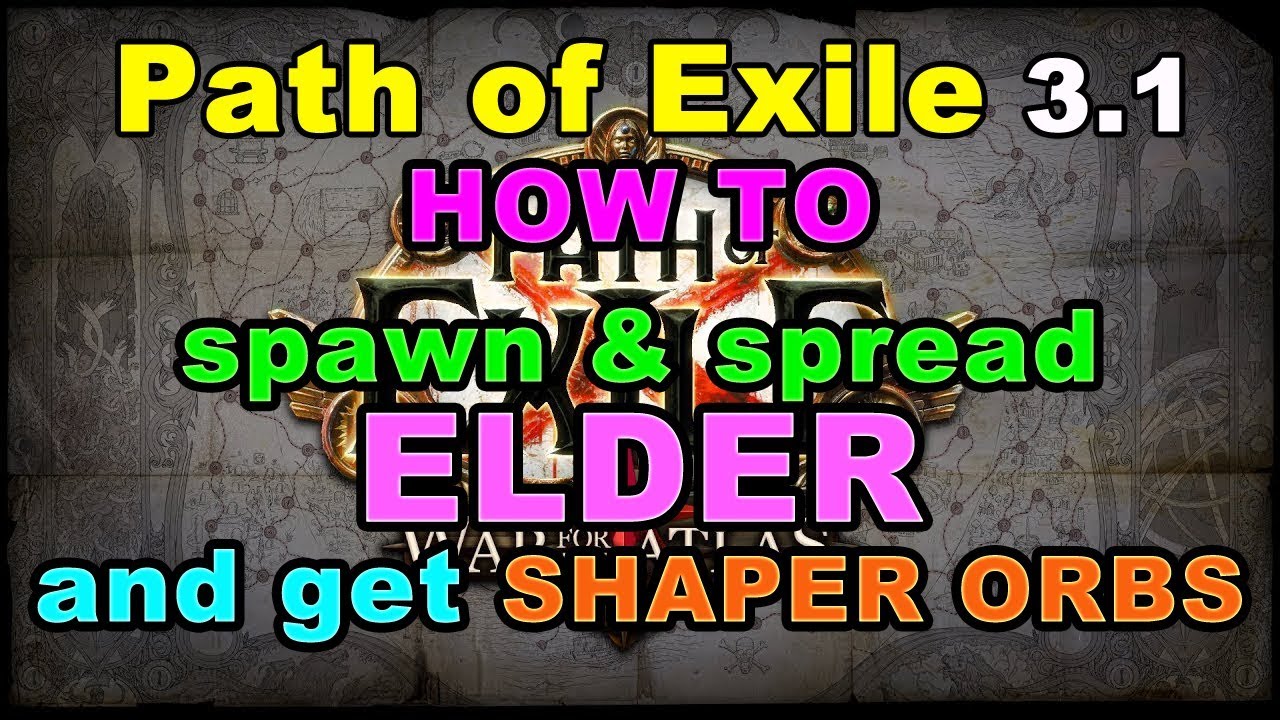 Path of Exile: HOW TO spawn & spread ELDER and get SHAPER ORBS! - YouTube
