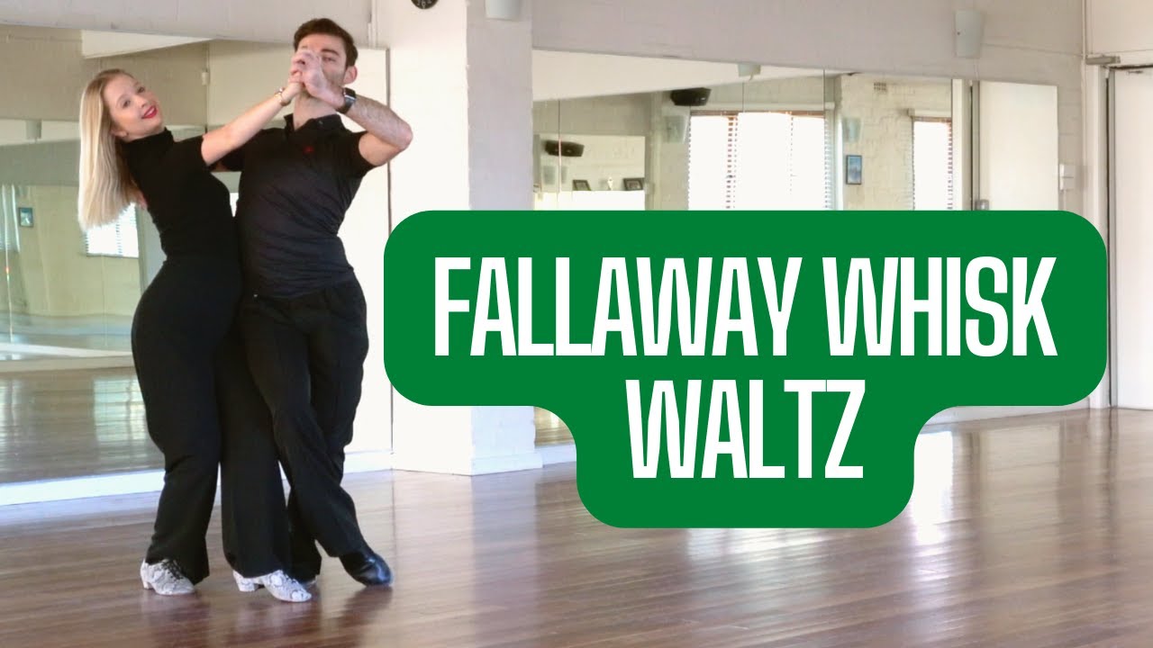 Fallaway Whisk - Waltz - YouTube